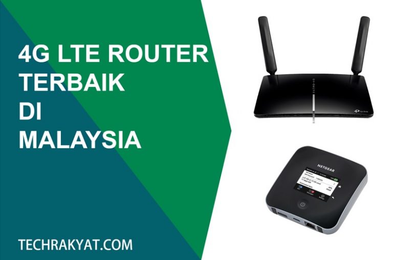 Senarai 4G LTE Router Terbaik Malaysia - Support 5G [2025]